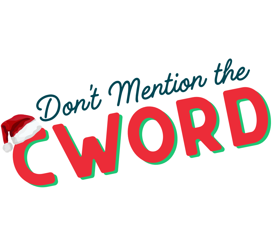 Don't Mention the C Word – Lost Valley Creations
